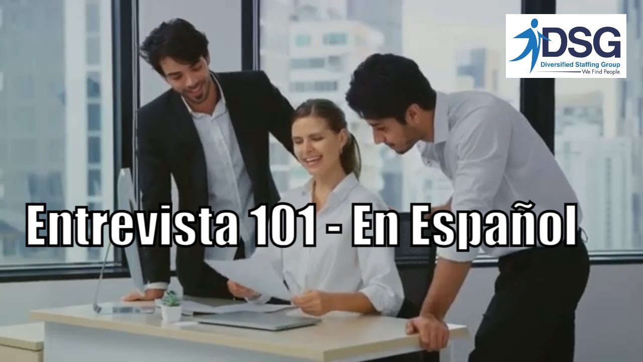 Interview Success 101: Utilizing the STAR Method (Spanish) - YouTube