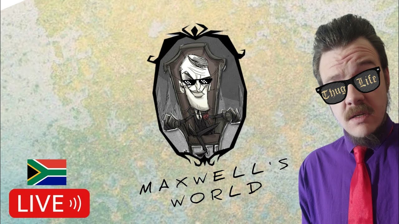 Maxwell's World | Don't Starve | South Africa | PS4 120MS 60FPS # ... Maxwell's World | Don't Starve | South Africa | PS4 120MS 60FPS # ...