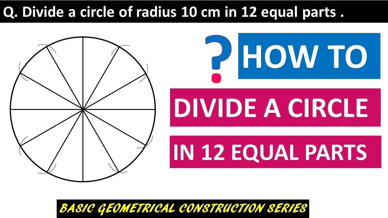 how to divide a circle in 12 equal parts. - YouTube