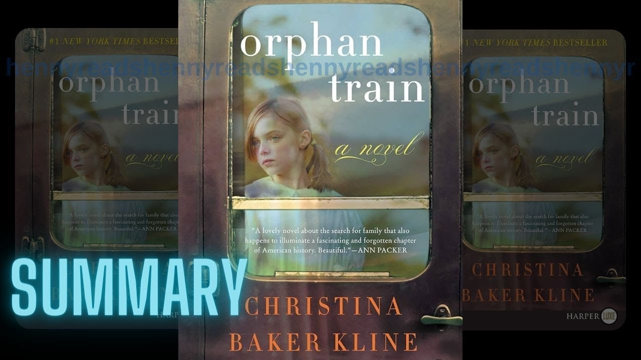 Orphan Train by Christina Baker Kline, Quick Book Summary - YouTube
