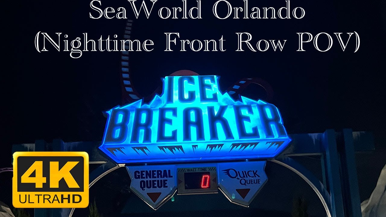 (4K) Ice Breaker-SeaWorld Orlando (Front Row Night Time POV) - YouTube