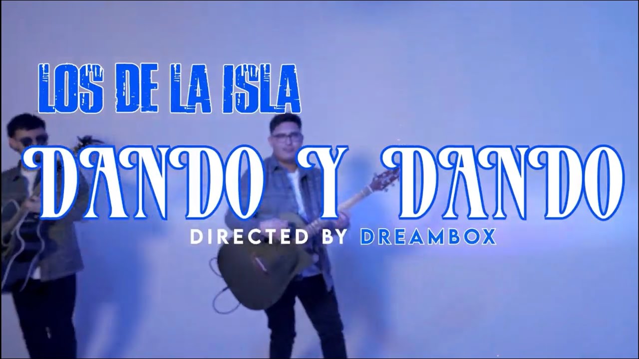 Dando y Dando - Los De La Isla - YouTube