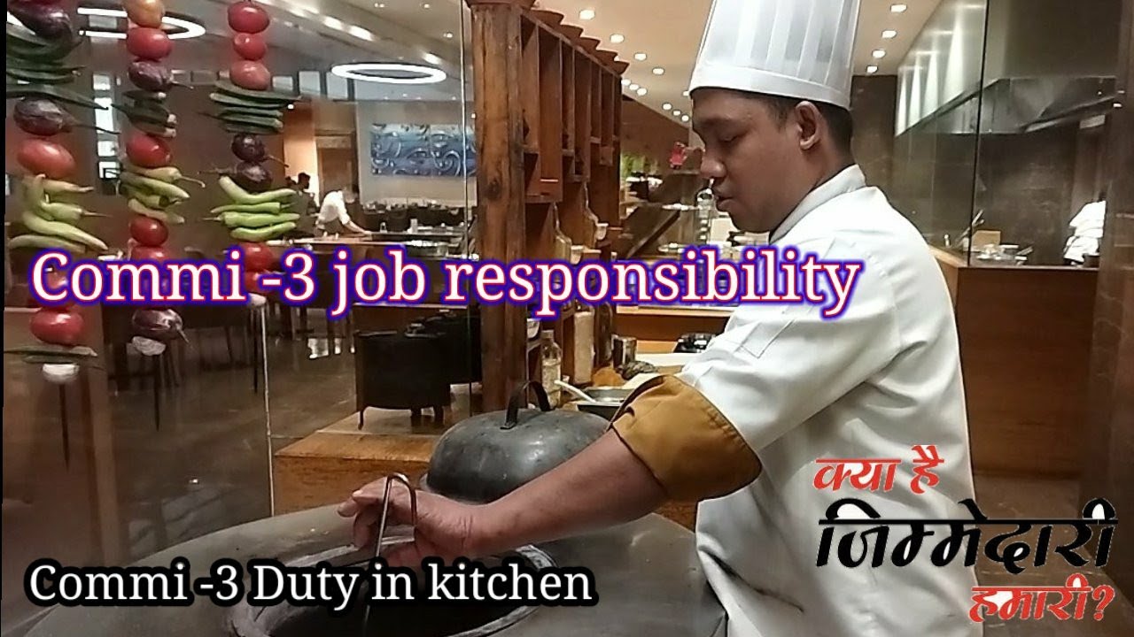 Commi -3 duty || commi 3 job responsibility | commi chef work knowledge ...