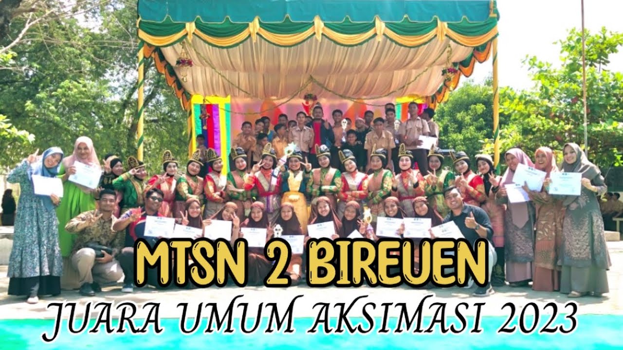 MTsN 2 BIREUEN MERAIH JUARA UMUM - YouTube