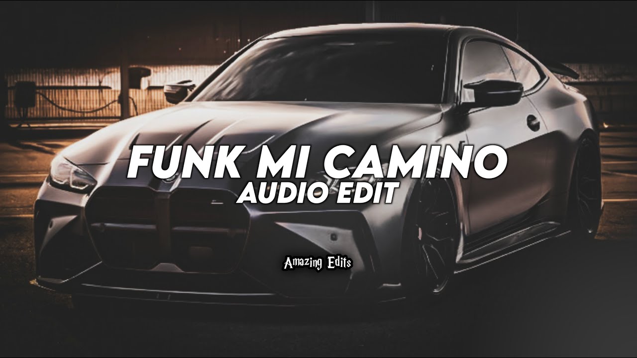 funk mi camino - sayfalse [edit audio] - YouTube
