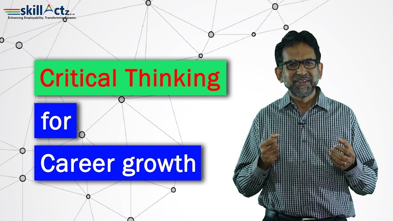 Enhance Your Critical Thinking Skills | skillActz | Personality ...