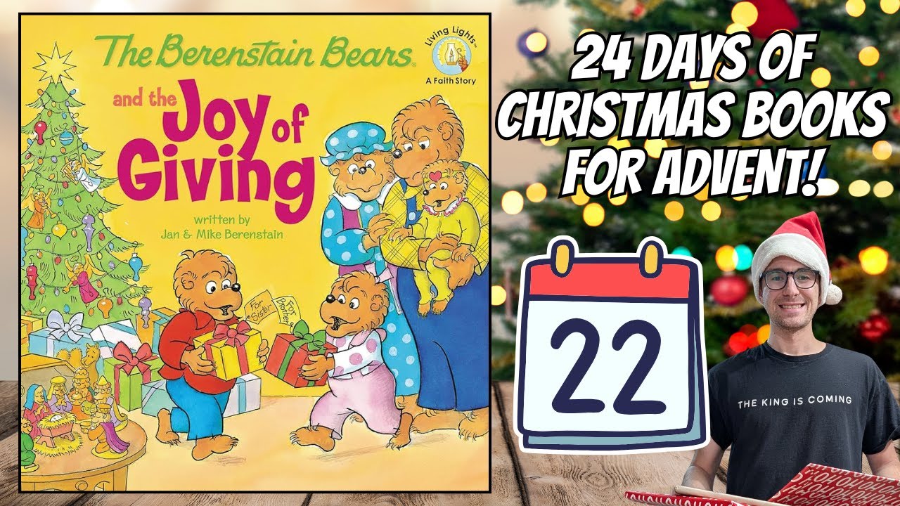 The Berenstain Bears: The Joy of Giving | Christmas Read Aloud for Kids ...