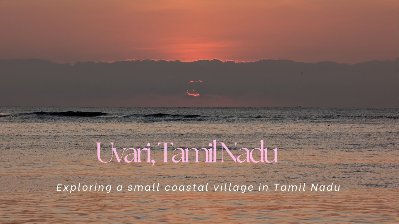 Exploring Uvari: A Beautiful Coastal Village in Tamil Nadu - YouTube