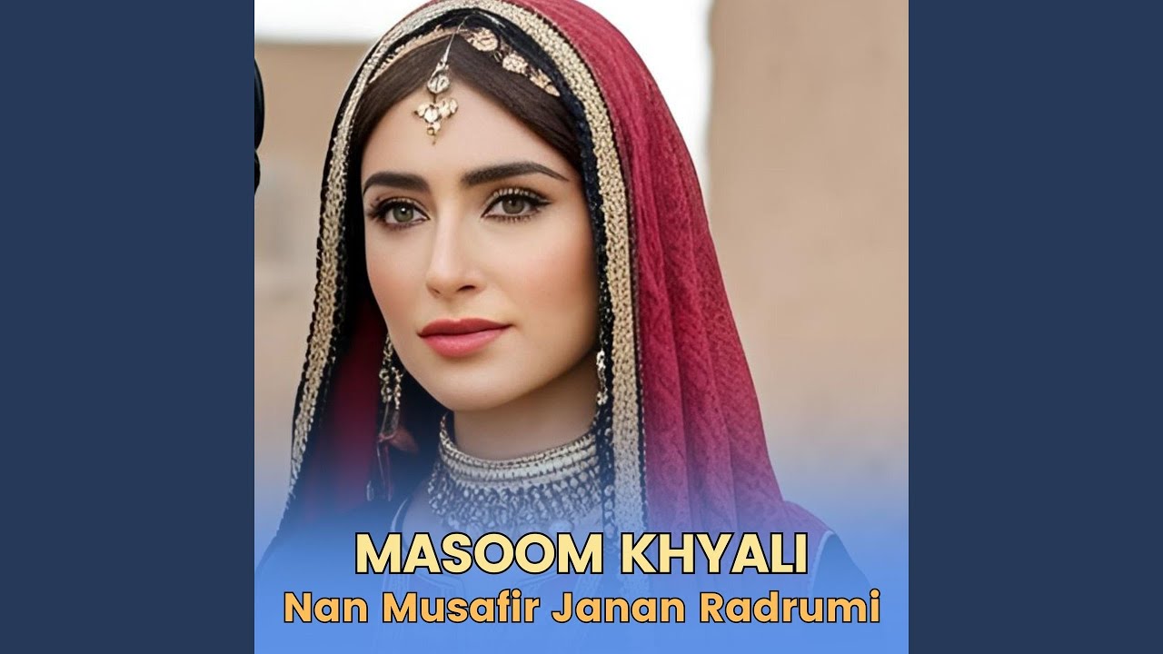 Nan Musafir Janan Radrumi - YouTube