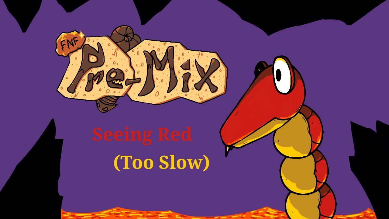 FNF Pre-Mix: Seeing Red (Too Slow) - YouTube