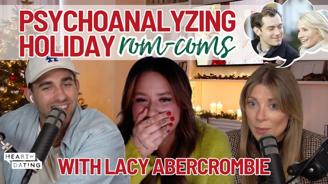 Psychoanalyzing Holiday Rom-Coms with Lacy Abercrombie | Episode 214 ...