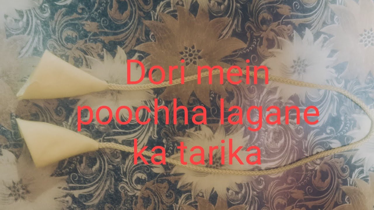 Dori mein pochha lagane ka tarika - YouTube