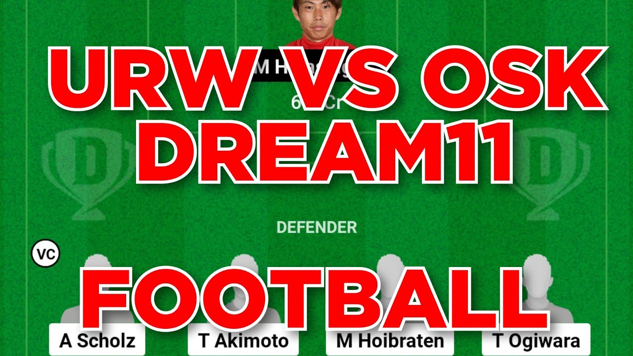 URW vs OSK Football Dream11 Team prediction win - YouTube