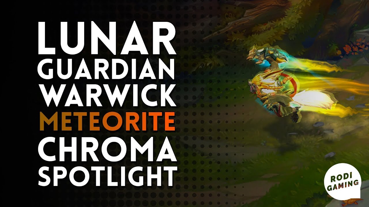 LUNAR GUARDIAN WARWICK METEORITE - CHROMA SPOTLIGHT - LEAGUE OF LEGENDS ...