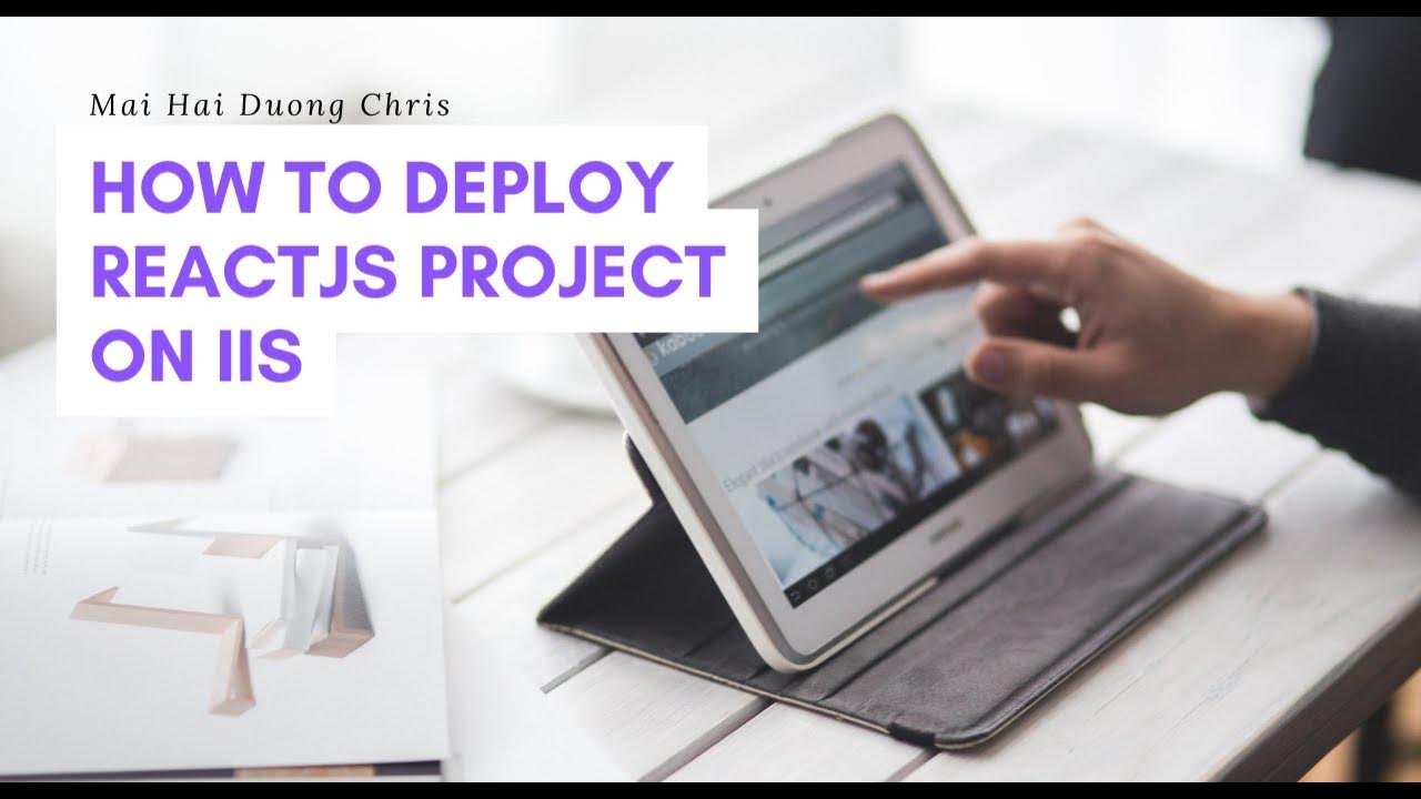How to deploy ReactJs project on IIS - YouTube