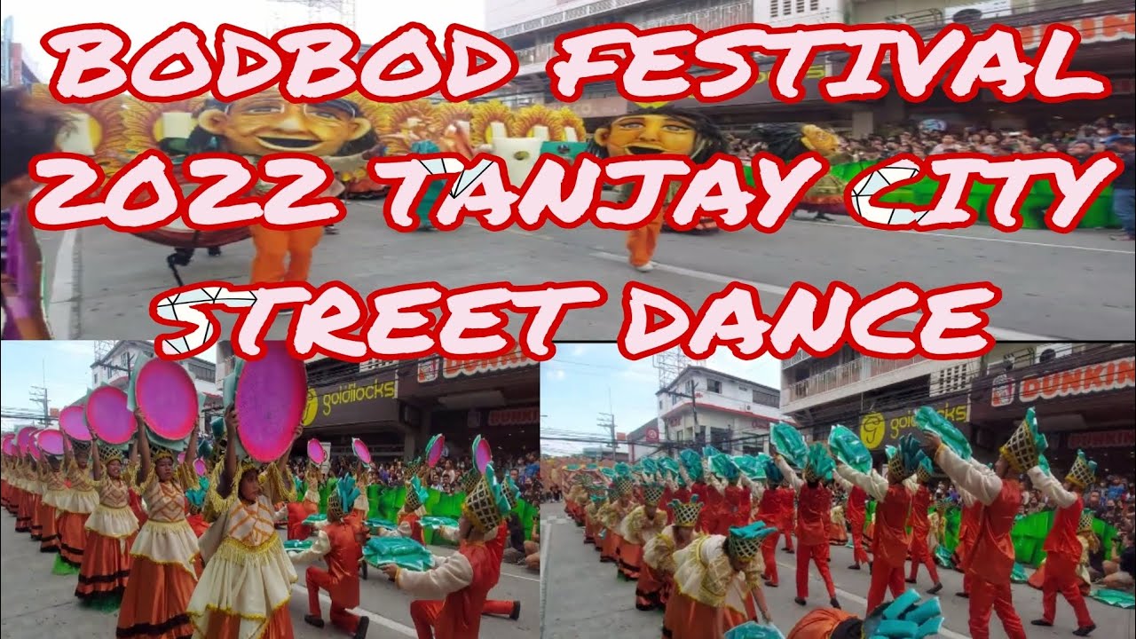 BODBOD FESTIVAL 2022 | TANJAY CITY STREET DANCE #buglasanfestival #fyp ...