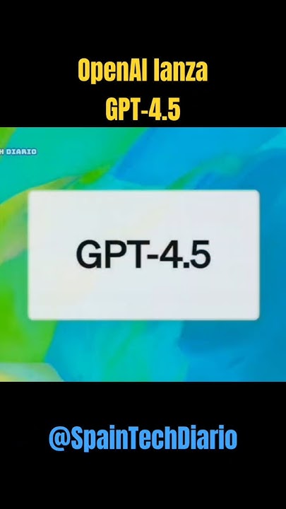 OpenAI lanza GPT-4.5 "Orion", el modelo de IA más potente hasta la fecha - YouTube