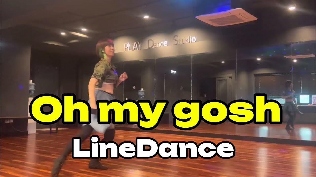Oh my gosh LineDance/ High Improver - YouTube