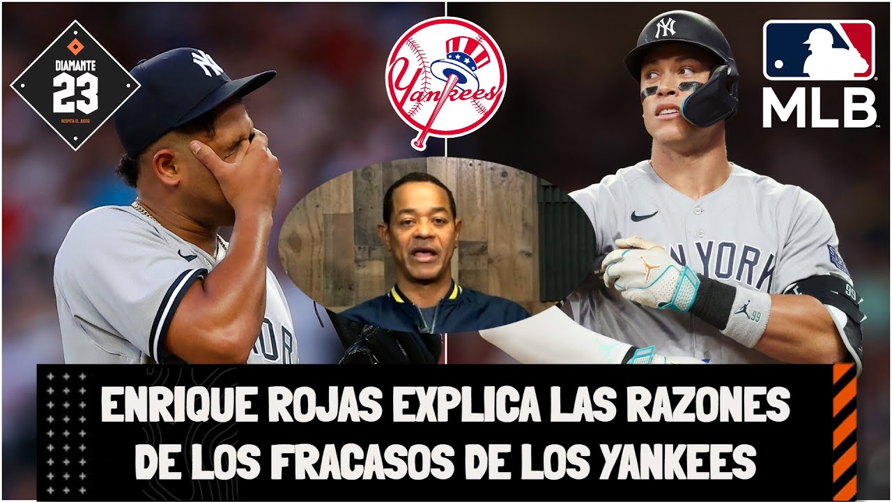 YANKEES EN CRISIS Enrique Rojas, de ESPN, lo EXPLICA TODO. No es culpa ...