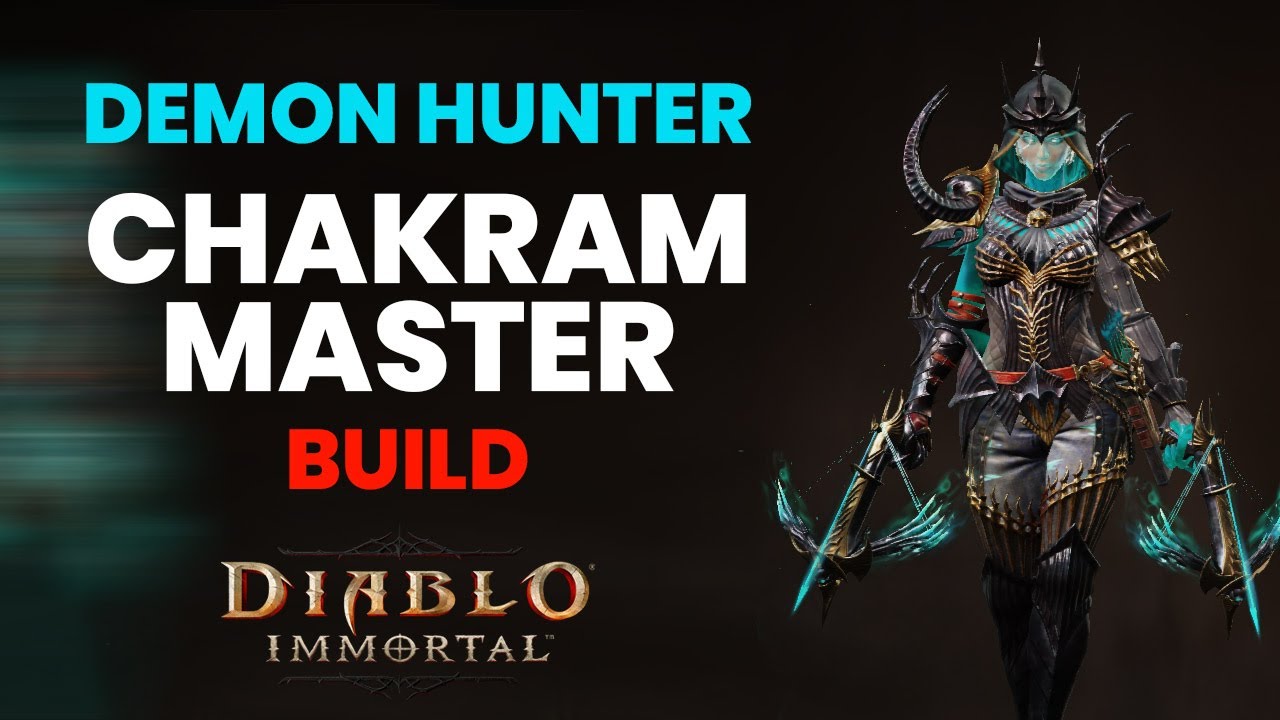 CHAKRAM MASTER - Demon Hunter OP Chakram DPS Build - Diablo Immortal ...