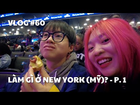 VLOG #60: LÀM GÌ Ở NEW YORK (MỸ)? - P. 1 | duongfynn