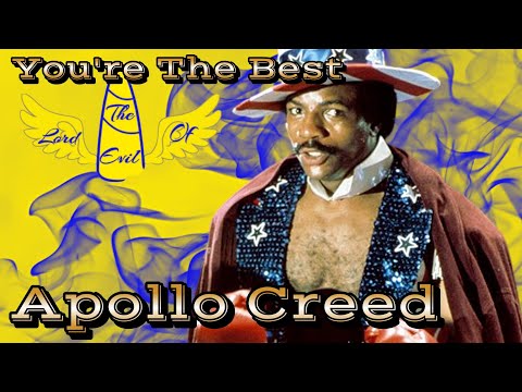 Apollo Creed - You're The Best || Tribute