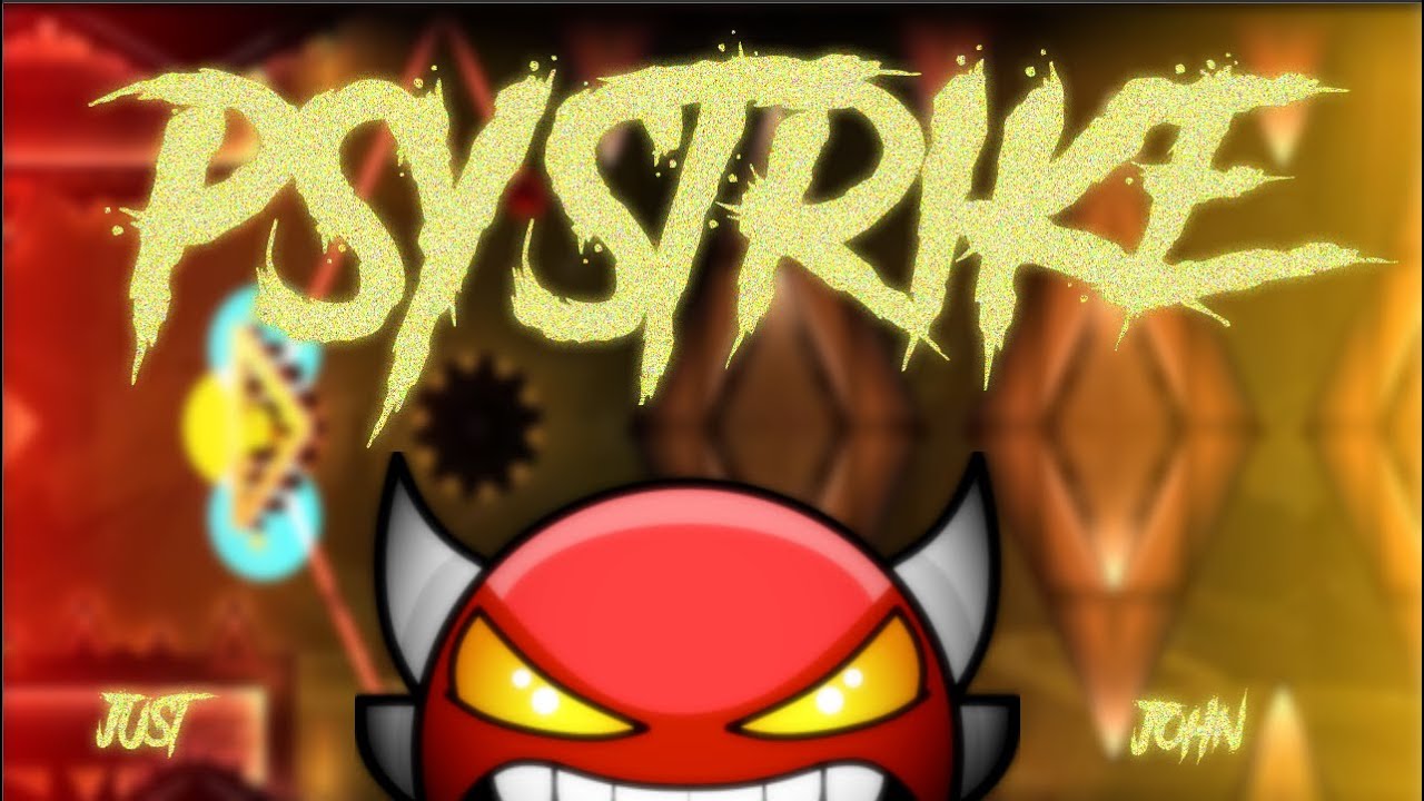 Psystrike (Insane Demon) by JustJohn 100% - Geometry Dash - YouTube