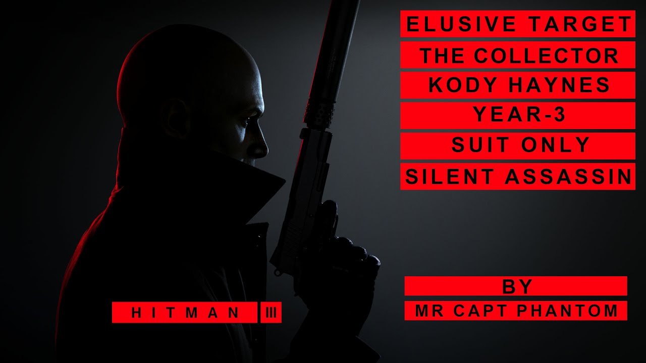 HITMAN™ WoA | The Collector Year 3 | Elusive Target | Suit Only Silent ...