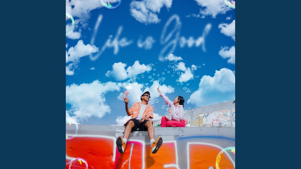 Life Is Good - YouTube