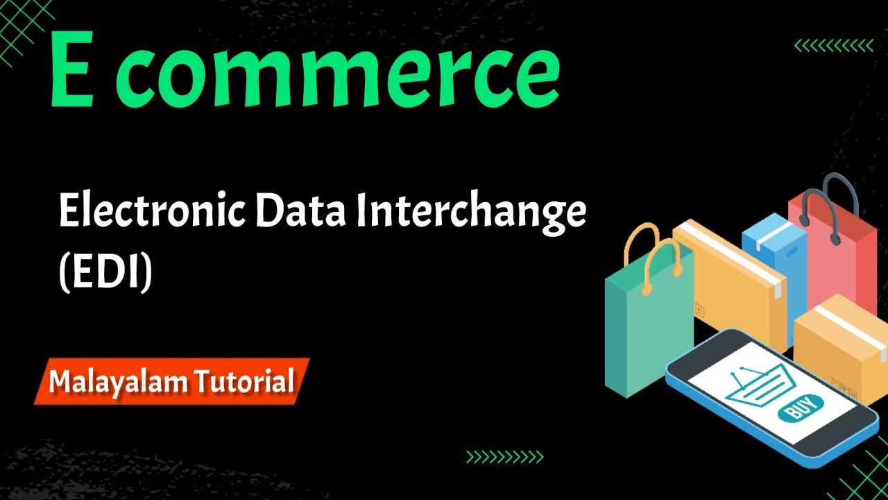 Electronic Data Interchange |EDI|E-Commerce|Malayalam Tutorial - YouTube
