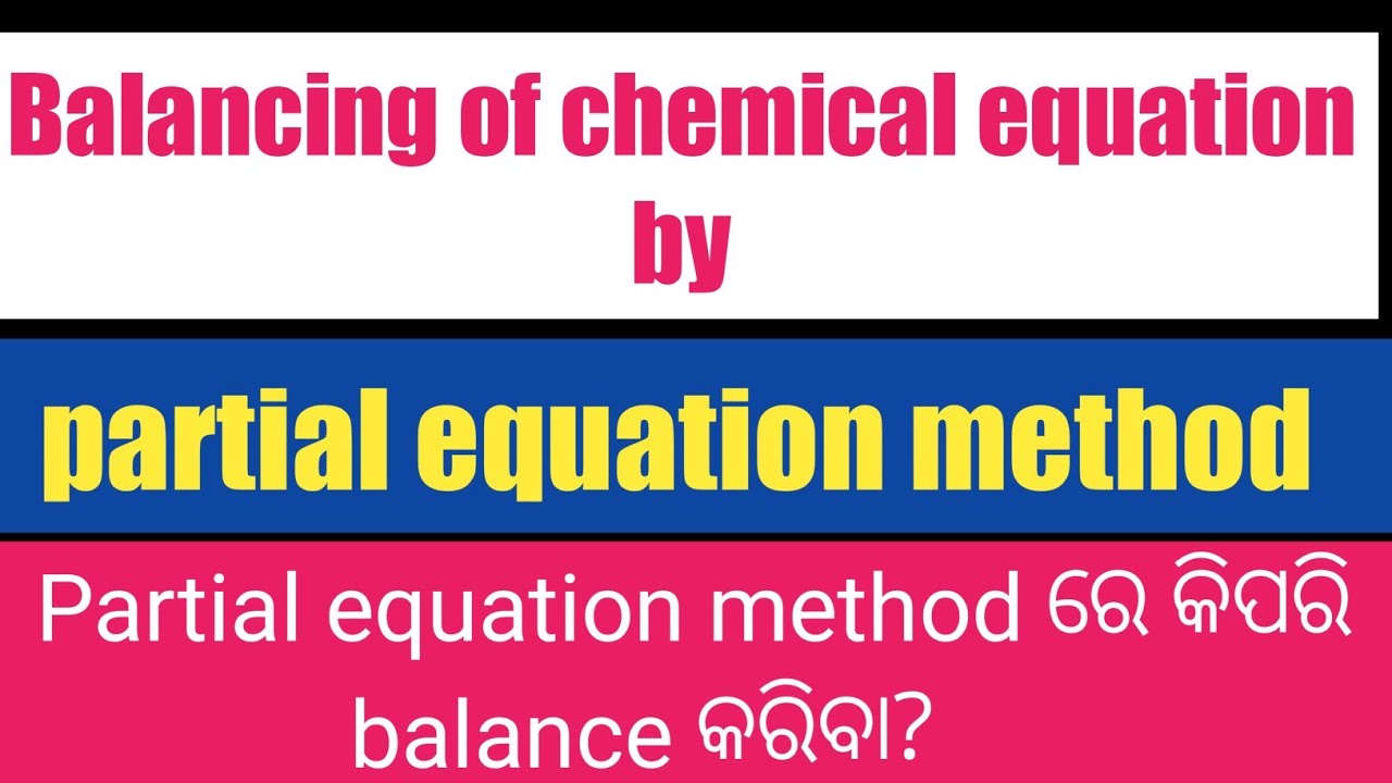 Balancing of chemical equation by Partial Equation Method - YouTube