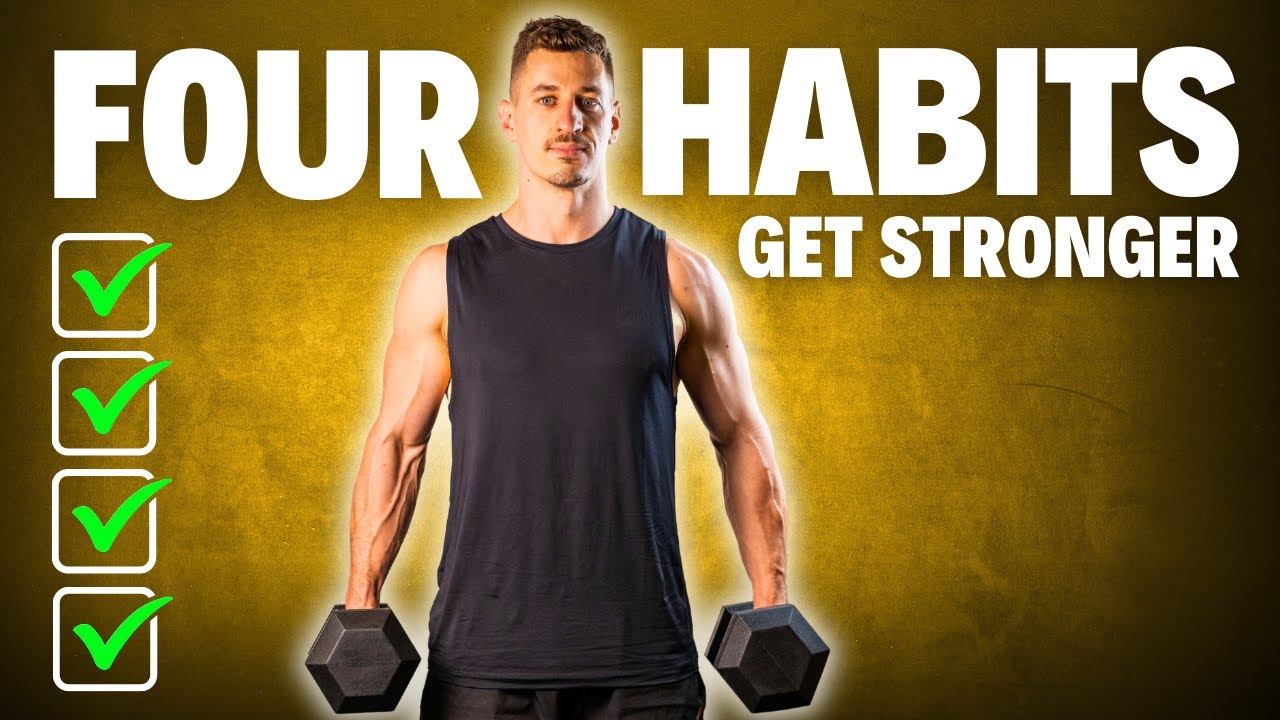 4 Habits Guaranteed to Make You Stronger - YouTube