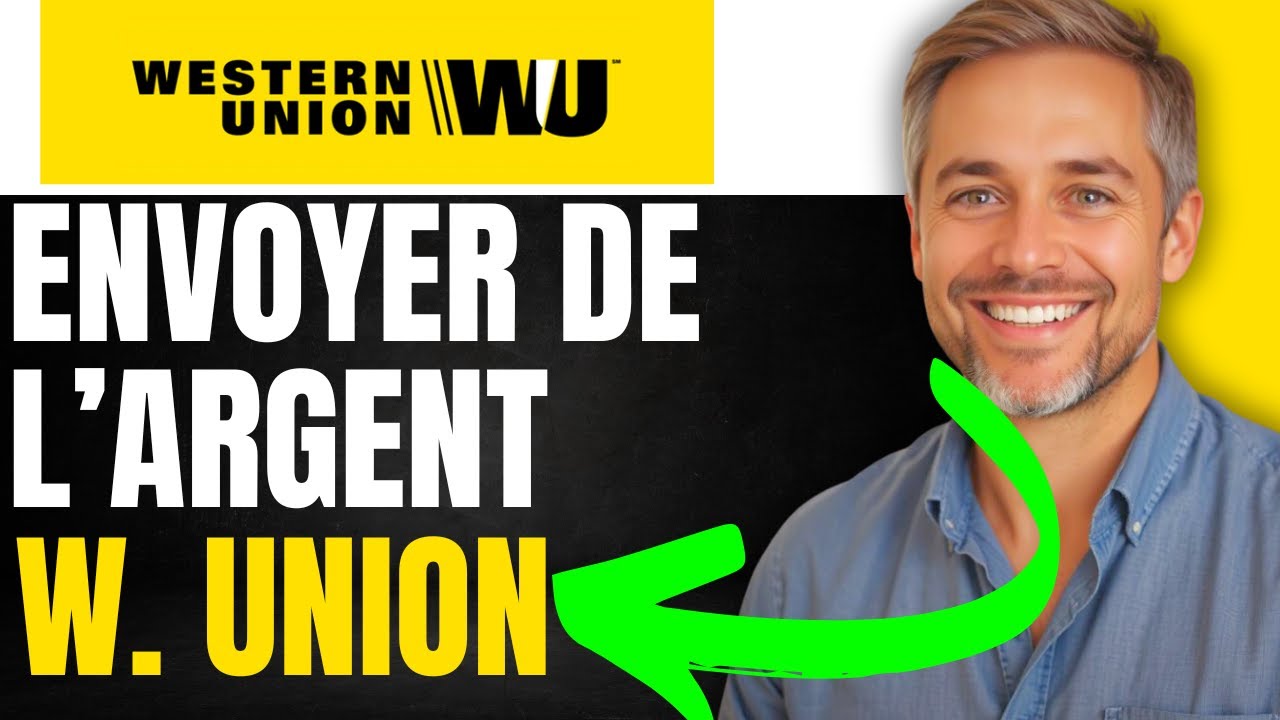 Comment Envoyer De L'argent Avec L'application Western Union | (TUTO ...