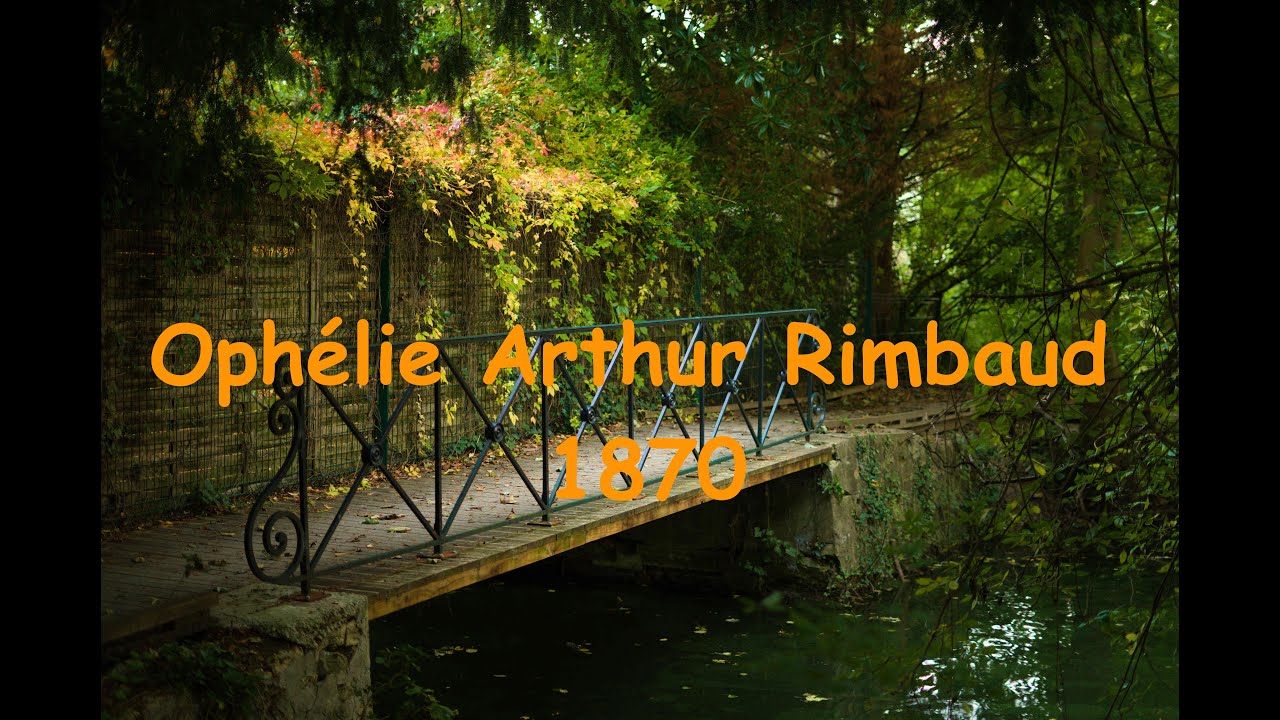Ophélie, poème d'Arthur Rimbaud / Chanson Française/ Composition - YouTube