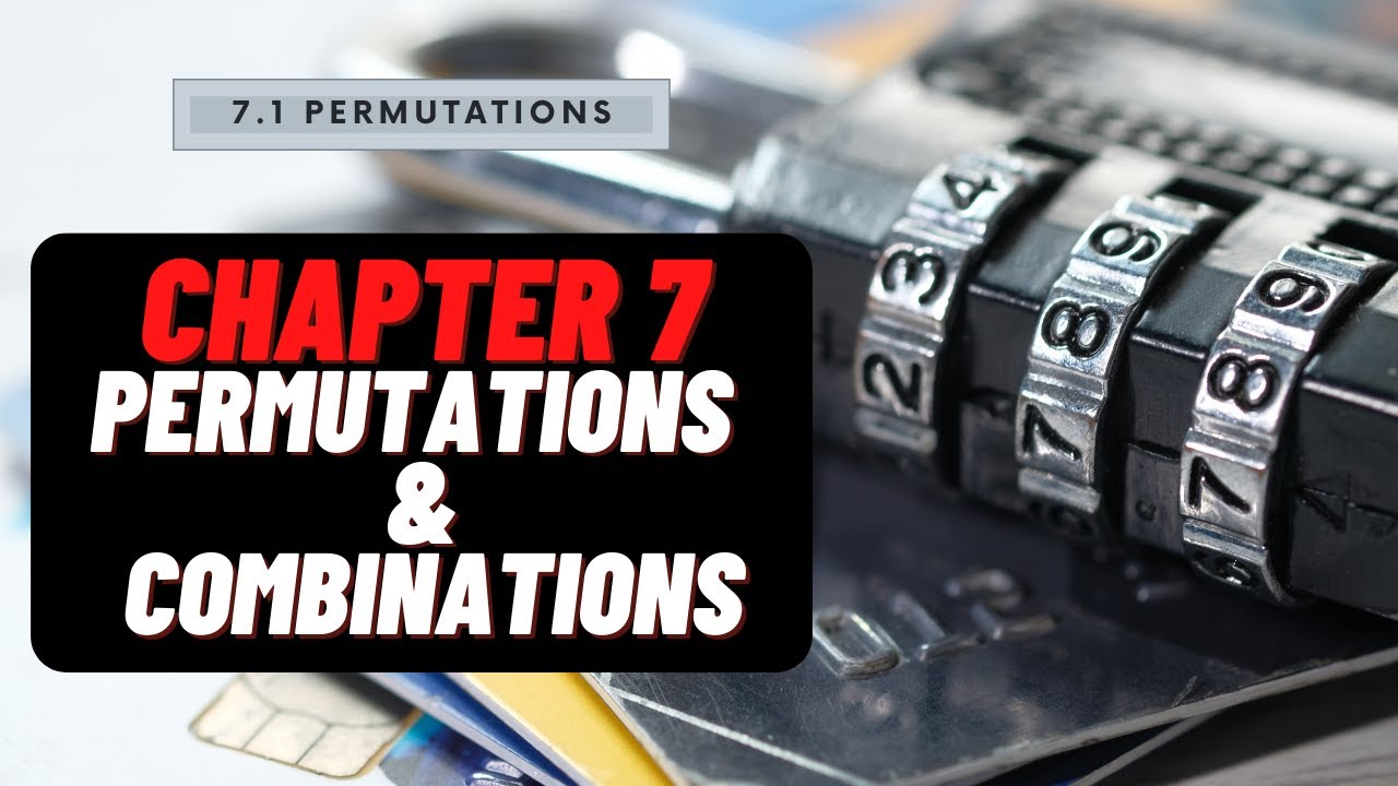 (4/5) Chapter 7 Permutations & Combinations | 7.1 Permutations - YouTube