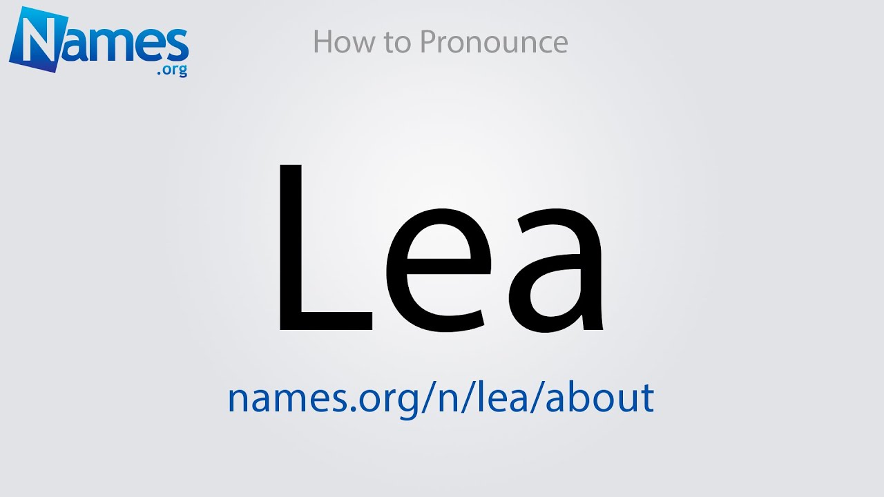 How To Pronounce Lea YouTube how-to-pronounce-lea-youtube