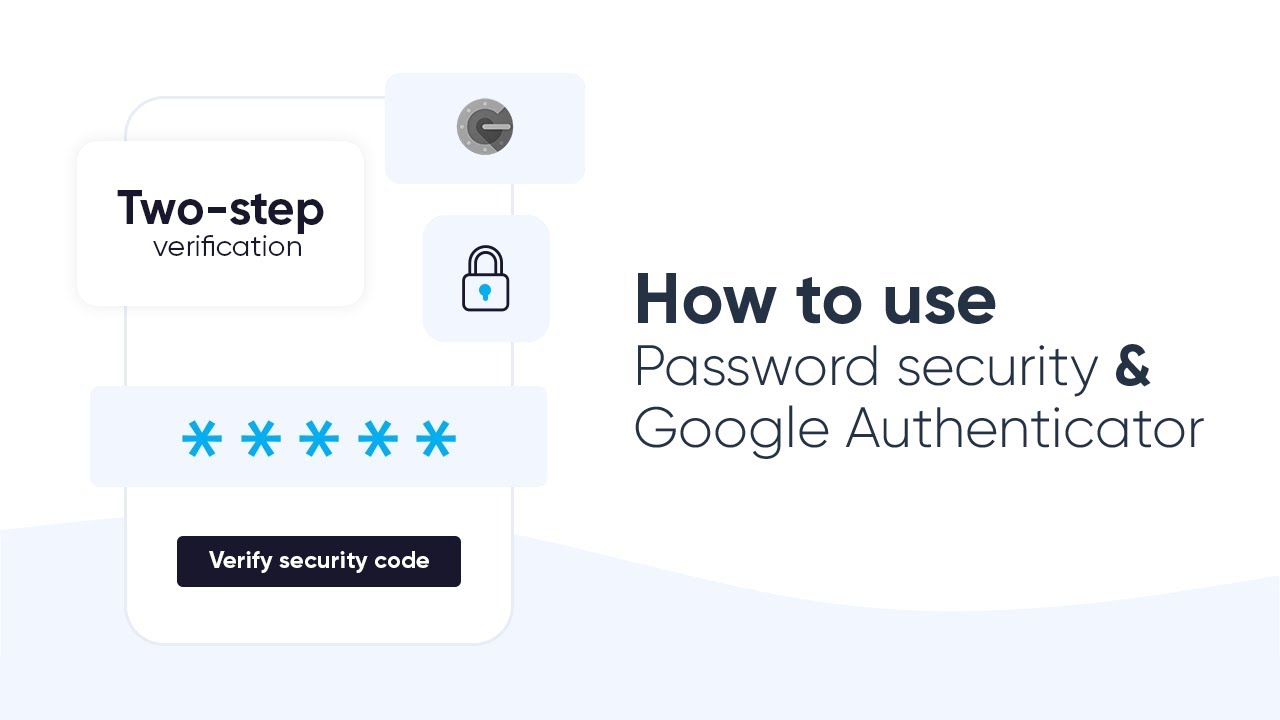 How To Use Password Security And Google Authenticator YouTube How To Use Password Security And Google Authenticator YouTube