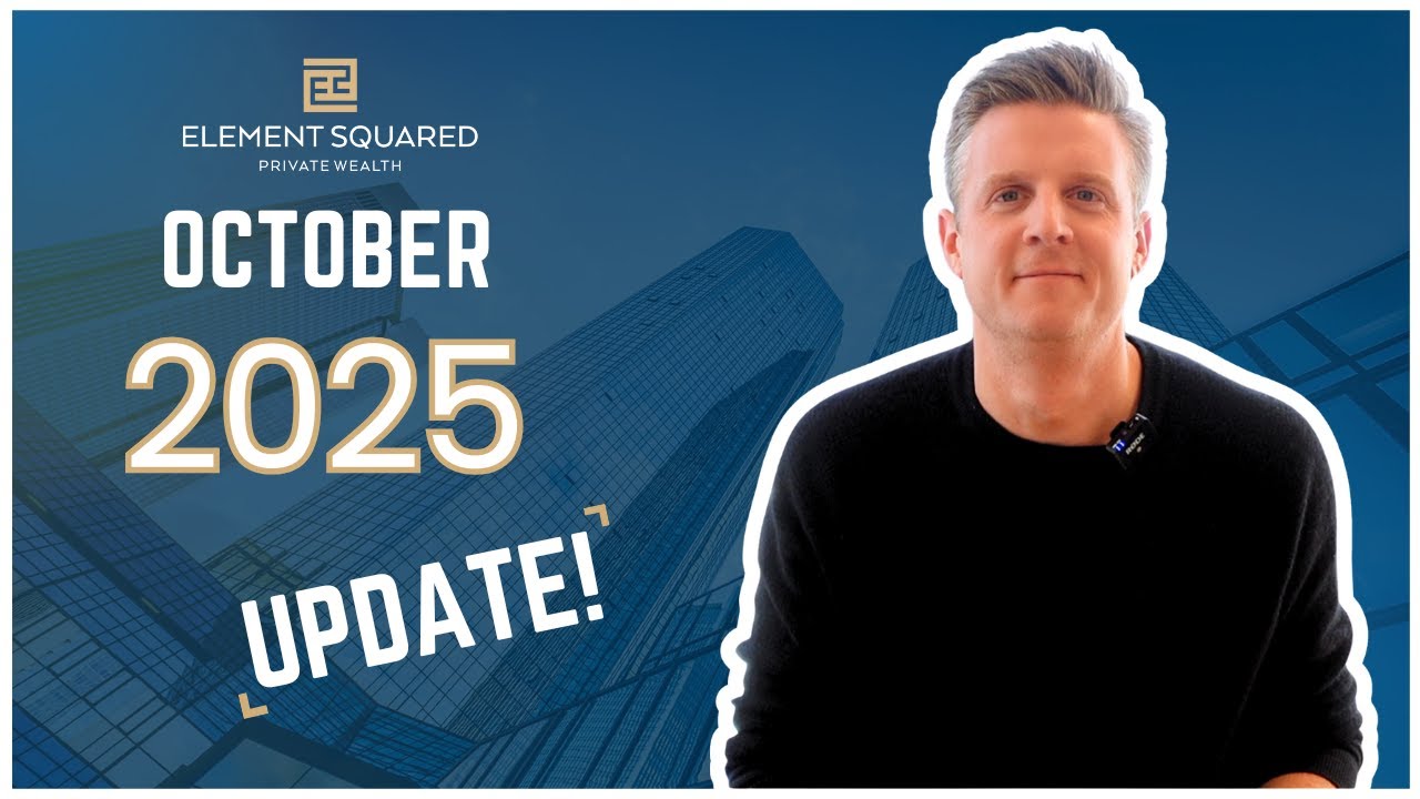 October 2025 Element Squared Private Wealth Monthly Update - YouTube