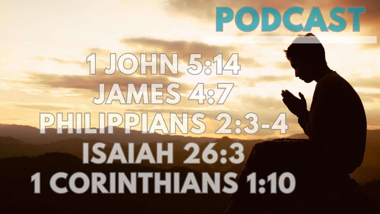 BIBLE VERSES | 1 John 5:14, James 4:7, Philippians 2:3-4, Isaiah 26:31 ...