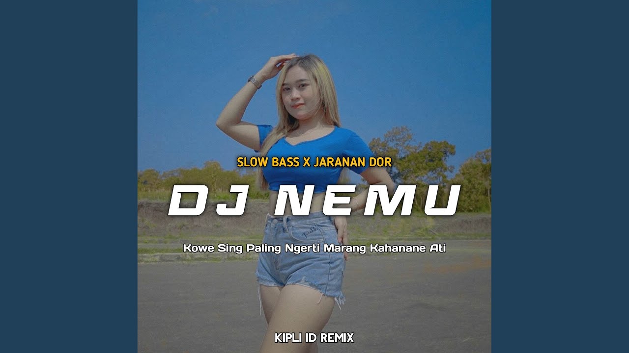 DJ KOWE SING PALING NGERTI MARANG KAHANANE ATI SLOW BASS X JARANAN DOR - YouTube