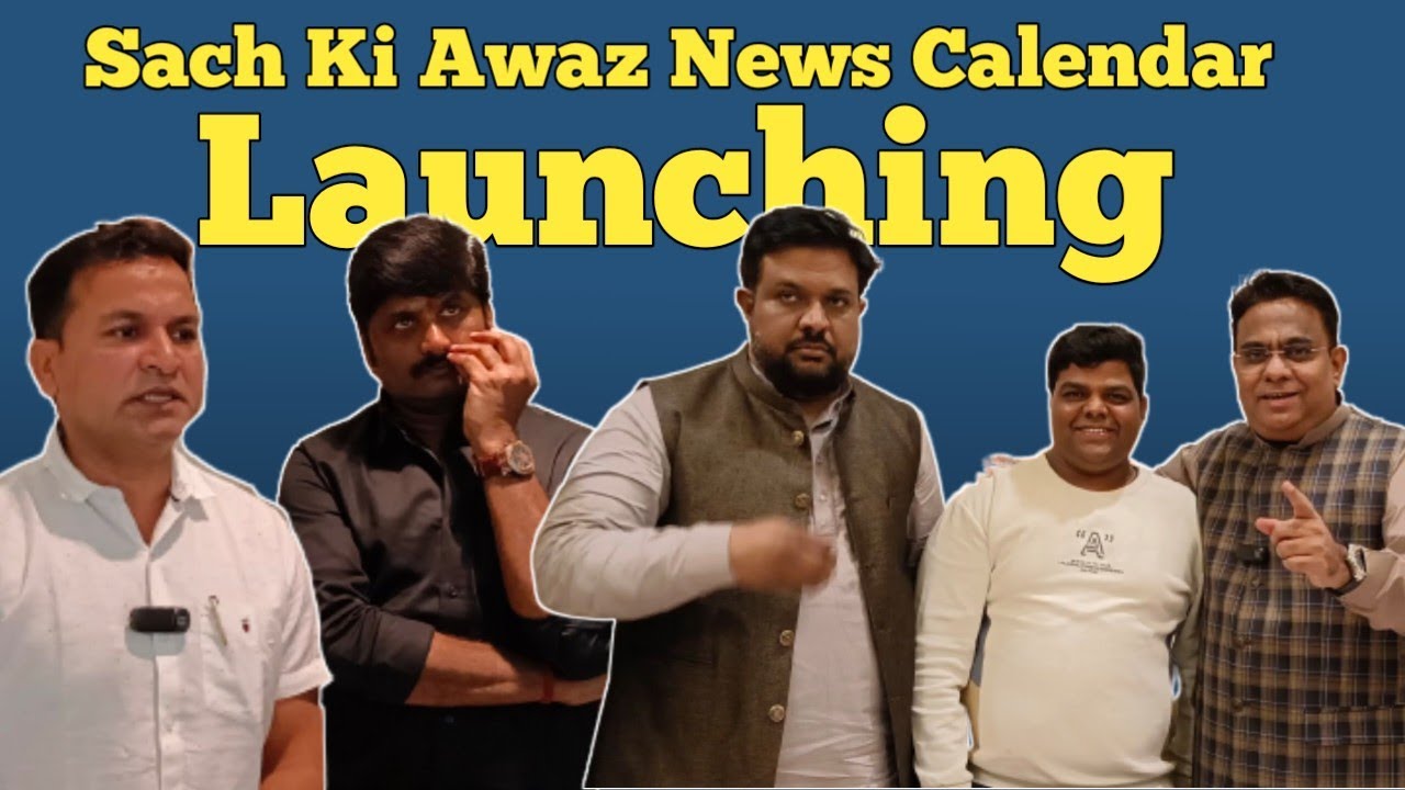 Calendar Launched By Sach Ki Awaz News - Praised by Samajwadi & BJP ...