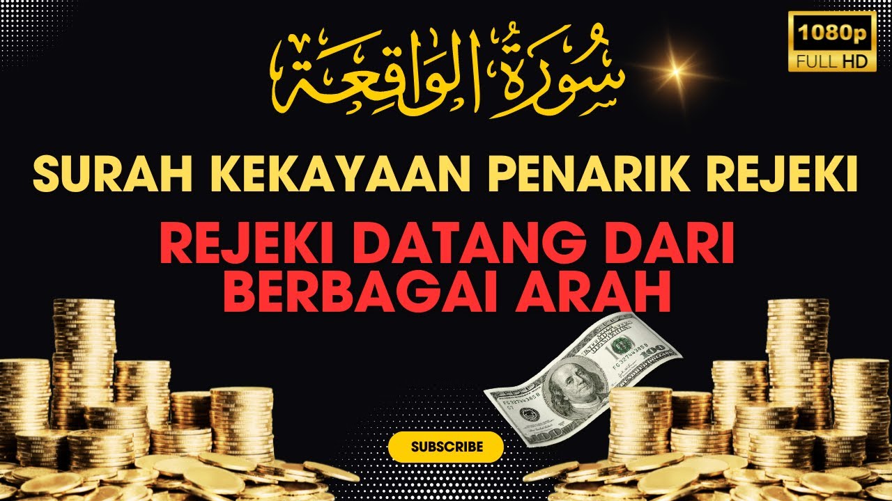 SURAH PENARIK REJEKI DAN KEKAYAAN BACA TIAP HARI LANTUNAN SURAT ...