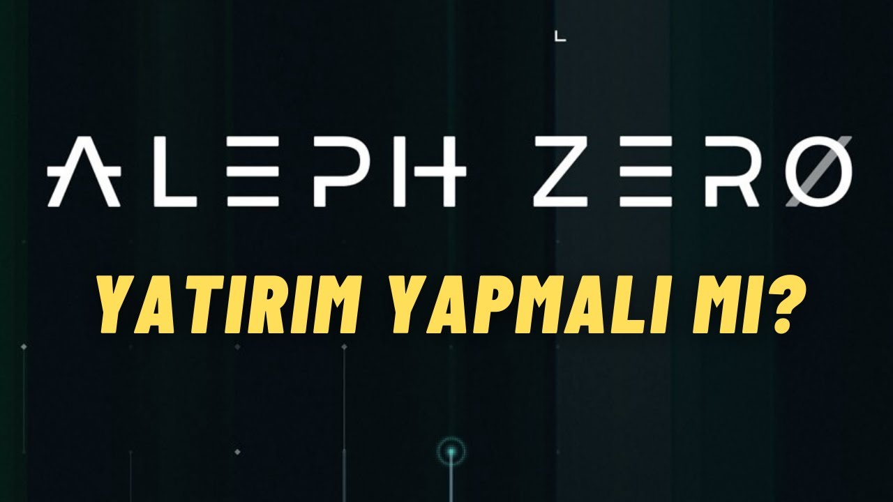 ALEPH ZERO (AZERO COİN) KAZANDIRIR MI? YATIRIM YAPMALI MI? - YouTube