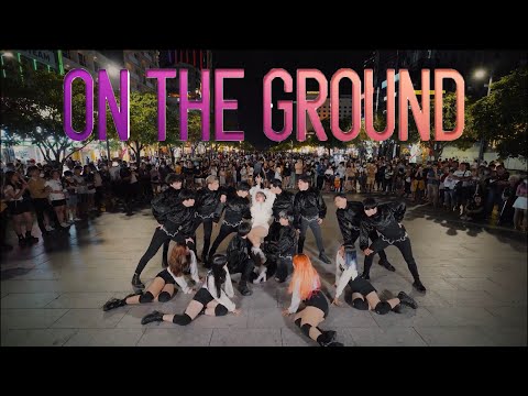 [KPOP IN PUBLIC - 1TAKE] ROSÉ - 'On The Ground' | Dance Cover | B.K.A.V | Phố đi bộ Nguyễn Huệ