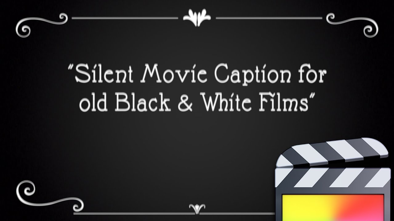 Free XEffects Silent Movie Graphic Plugin for Final Cut Pro FCPX - YouTube