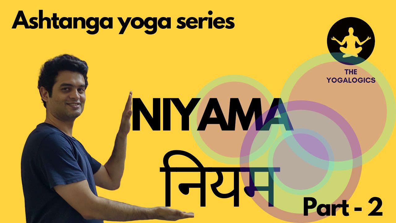 Niyamas: Cultivating Personal Discipline and Spiritual Growth in Yoga ...