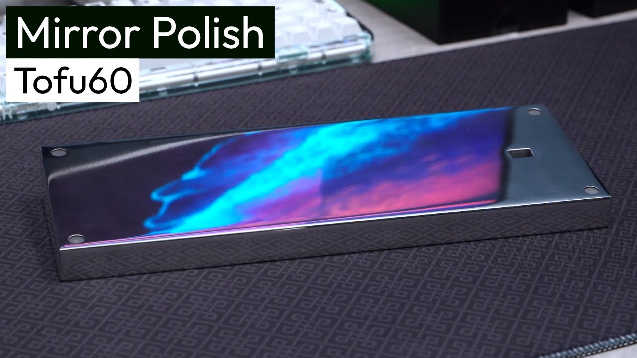 I mirror polished a Tofu60 keyboard case - YouTube