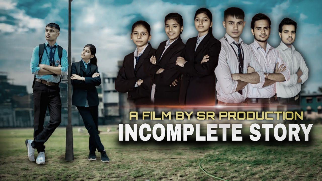 Incomplete Story | A Short film by SR Production | SRproduction - YouTube