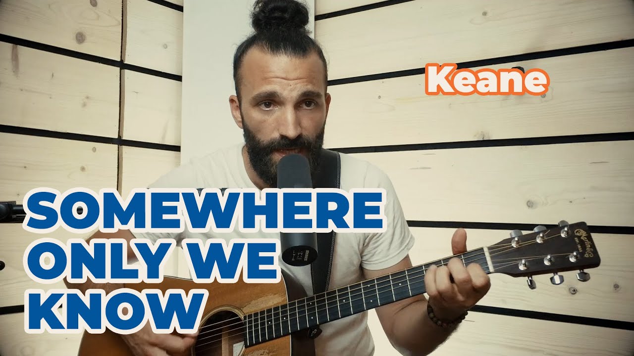 Somewhere only we know - Keane (Cover) - YouTube