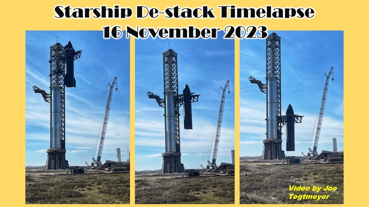 SpaceX Starship De-stacking Time-lapse from 16 November 2023 ahead of ...